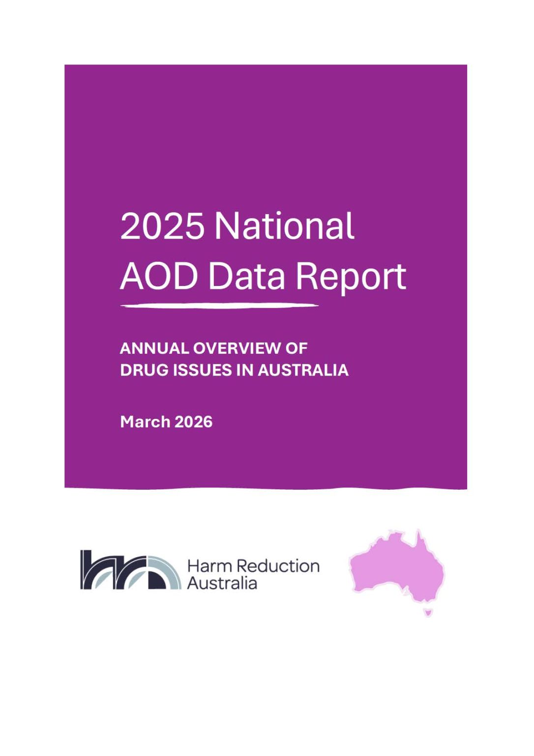HRA 2025 AOD Data Report – Harm Reduction Australia